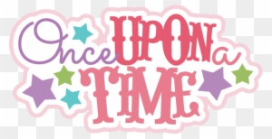 Once Upon A Time Clip Art, Transparent PNG Clipart Images Free Download ...