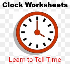 How To Teach A Child To Tell Time Worksheets The Best - Learning To ...