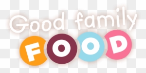 Good Family Food - Lf - Free Transparent PNG Clipart Images Download