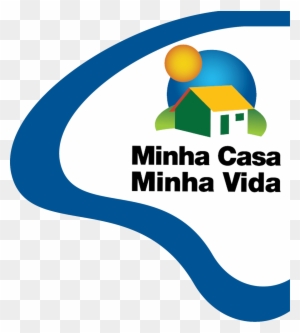 Minha Casa Minha Vida Logo - Minha Casa Minha Vida - Full Size PNG ...