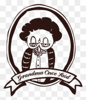 Grandma Once Said - Illustration - Free Transparent PNG Clipart Images ...