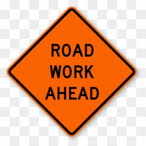 North Coast Review - Road Work Ahead Sign - Free Transparent PNG ...
