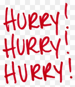 Hurry Clipart, Transparent PNG Clipart Images Free Download - ClipartMax