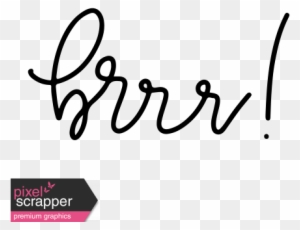 Winter Day Word Art Brrr - Word Days In Cursive - Free Transparent PNG ...