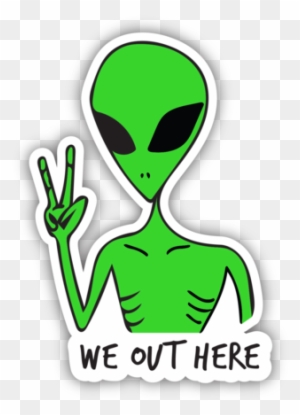 We Out Here Stickie - We Out Here Stickie - Free Transparent PNG ...