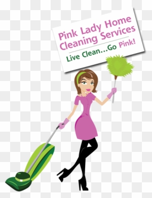 Pink Ladies Cleaning Services Llc And Whatever You - Green Home ...