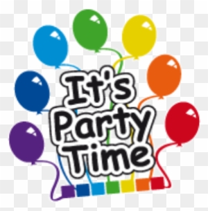 It's Party Time Png - Free Transparent PNG Clipart Images Download