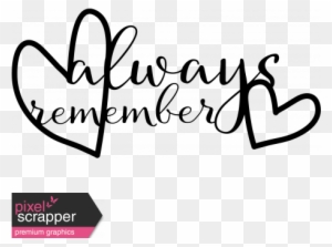 Always Remember 2 Graphic By Marisa Lerin - Sleep Word Art - Free ...