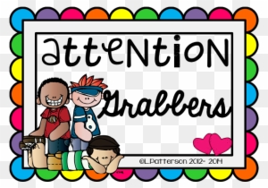 Attention Grabbers In The Classroom - Attention Grabbers For Posters ...