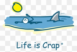 Life Is Crap - Free Transparent PNG Clipart Images Download