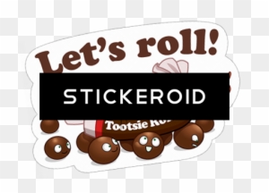 Let's Roll - Tootsie Roll - Free Transparent PNG Clipart Images Download