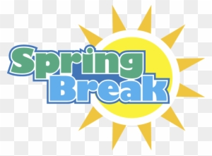 Have A Safe Spring Break - Spring Break School Logo - Free Transparent ...