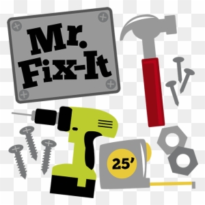 Fix-it Svg Hammer Svg Drill Svg Measuring Tape Svg - Mr Fix It Clipart ...