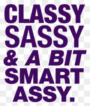 Classy But I Cuss A Little - Free Transparent PNG Clipart Images Download