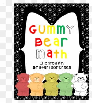 Gummy Bear Math Packet Sense Graphing Add & Subtract - Mathematics ...