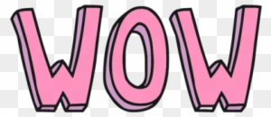 Overlay, Wow, And Pink Image - Wow Png - Free Transparent PNG Clipart ...