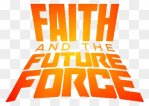 Faith And The Future Force - Graphics - Free Transparent PNG Clipart ...